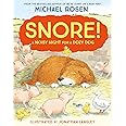 Snore!: A funny farmyard story from the bestselling author of We’re ...