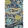 The Essex Serpent: from the Booker-longlisted author of Enlightenment ...