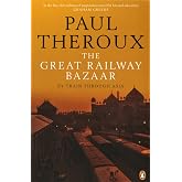 Great Railway Bazaar, The: By Train Through Asia (Penguin Modern ...