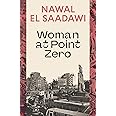 Woman at Point Zero: Amazon.co.uk: Nawal El Saadawi: 9780755651481: Books