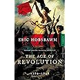 The Age of Revolution : Europe 1789-1848: Amazon.co.uk: Eric Hobsbawm: 9780349104843: Books