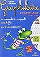 Amazon.fr - Cahier d'écriture Graphilettre CE2-CM1-CM2 de 8 à 11 ans : Les minuscules, les ...