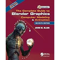 The Complete Guide to Blender Graphics: Computer Modeling & Animation: Amazon.co.uk: Blain, John ...