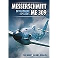 Messerschmitt Me 309 Development & Politics (Secret Projects of the ...