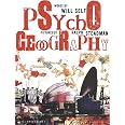 Psychogeography: Amazon.co.uk: Self, Will, Steadman, Ralph ...