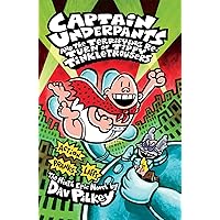 Captain Underpants and the Revolting Revenge of the Radioactive Robo ...