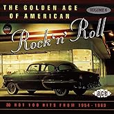 The Golden Age of American Rock 'n' Roll Vol.1: Hard-to-Get Hot 100 ...