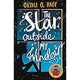 The Star Outside My Window: Onjali Q. Rauf : Onjali Rauf: Amazon.co.uk ...