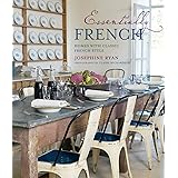 Essentially French: Homes with Classic French Style : Josephine Ryan ...