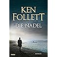 Die Nadel: Roman : Ken Follett, Walter Bodemer, Bernd Rullkötter ...