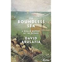The Boundless Sea: A Human History of the Oceans: Amazon.co.uk ...
