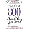 The Fast 800 Health Journal (The Fast 800 Series): Amazon.co.uk: Dr ...