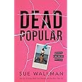 Dead Popular: Amazon.co.uk: Wallman, Sue: 9781407192949: Books
