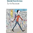 Amazon.fr - La vie heureuse - Foenkinos, David - Livres