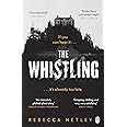 The Whistling: The most chilling and spine-tingling ghost story you'll ...