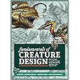 Fundamentals of Creature Design: How to Create Successful Concepts ...