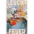 Leuchtfeuer: Roman : Shapiro, Dani, Wasel, Ulrike, Timmermann, Klaus ...
