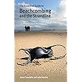 The Essential Guide to Beachcombing and the Strandline (Wild Nature ...