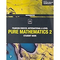 Edexcel Limited Pearson International A Level Mathematics Pure Mathematics 1 Student Book ...
