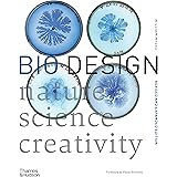 Bio Design: Nature • Science • Creativity : William Myers: Amazon.co.uk ...