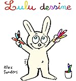 Colorie Lulu de toutes les couleurs: Amazon.fr: Sanders, Alex: Livres
