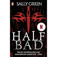 Half Bad: 1 : Green, Sally: Amazon.co.uk: Books