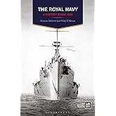The Royal Navy: A History Since 1900 (A History of the Royal Navy ...