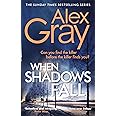 When Shadows Fall: Book 17 in the Sunday Times bestselling crime series (DSI William Lorimer ...