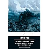 The Theban Plays: Oedipus Rex, Oedipus at Colonus and Antigone (Thrift ...