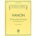 El pianista virtuoso in 60 ejercicios: Spanish Text Schirmer Library of Classics Volume 1081 ...