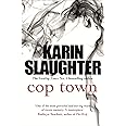 Cop Town: Amazon.co.uk: Slaughter, Karin: 9781846059995: Books