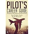 Buy Pilot's Career Guide : Step by Step Learn How to Become an ...