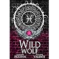 Wild Wolf: Alternate Cover : Peckham, Caroline, Valenti, Susanne ...
