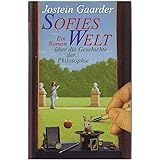 Sofies Welt. Roman über die Geschichte der Philosophie. : Jostein Gaarder, Gabriele Haefs ...