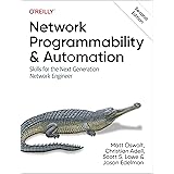 Network Programmability and Automation: Skills for the Next-Generation Network Engineer ...