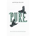 Pure: Amazon.co.uk: Miller, Andrew: 9781444724288: Books