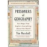 Prisoners of Geography: Ten Maps That Explain Everything About the World: 1 (Politics of Place ...