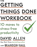 Getting Things Done: The Art of Stress-free Productivity eBook: Allen ...