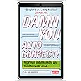 Damn You, Autocorrect!: Amazon.co.uk: Madison, Jillian: 9780753540084: Books