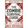 The Zombie Survival Guide: Complete Protection from the Living Dead ...