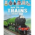 Build Your Own Trains Sticker Book (Build Your Own Sticker Books): 1: Amazon.co.uk: Simon ...