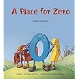 A Place for Zero: A Math Adventure (Charlesbridge Math Adventures ...