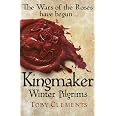 Kingmaker: Winter Pilgrims: (Book 1): Amazon.co.uk: Clements, Toby ...