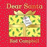 Dear Santa: Amazon.co.uk: Campbell, Rod: 9781405054515: Books
