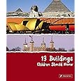 13 Buildings Children Should Know: (The 13 Series) (13 Children Should ...