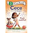 Cece Loves Science: Push and Pull (I Can Read Level 3) : Derting ...