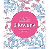 Large Print Colour & Frame - Calm (Colouring Book for Adults): 31 ...