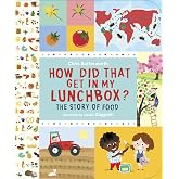 How Did That Get in My Lunchbox?: The Story of Food (Exploring the ...