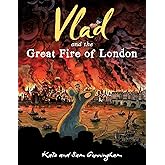 Vlad and the Great Fire of London (A Flea in History) : Cunningham ...