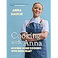 Cooking with Anna: Modern home cooking with Irish heart: Amazon.co.uk ...